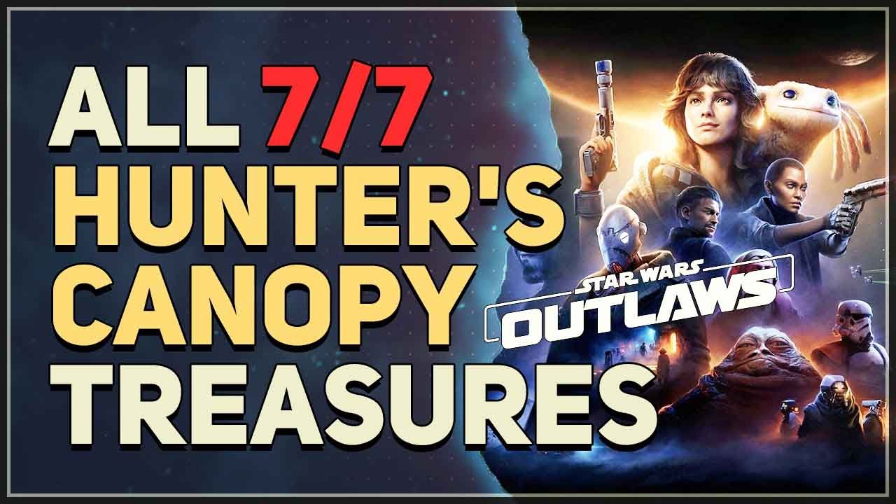 All Hunter's Canopy Treasures Locations Star Wars Outlaws - YouTube