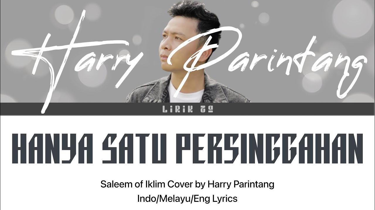 HANYA SATU PERSINGGAHAN - IKLIM | Cover by Harry Parintang + Lyrics ...