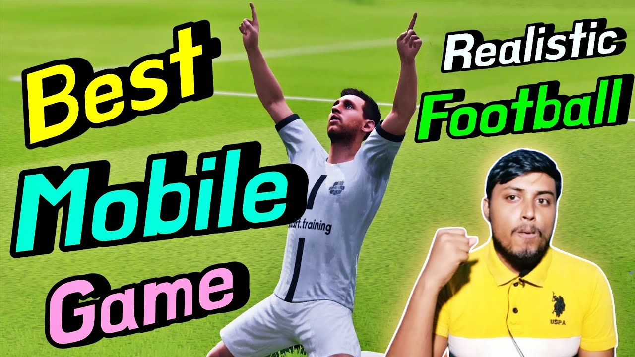 Mobile Best Realistic Graphics Football Game | Tap Tuber First FaceCam ...