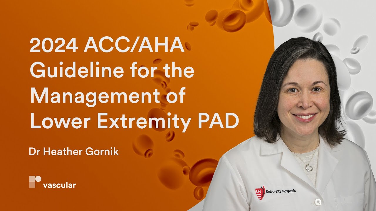 2024 ACC/AHA Guideline for the Management of Lower Extremity Peripheral ...