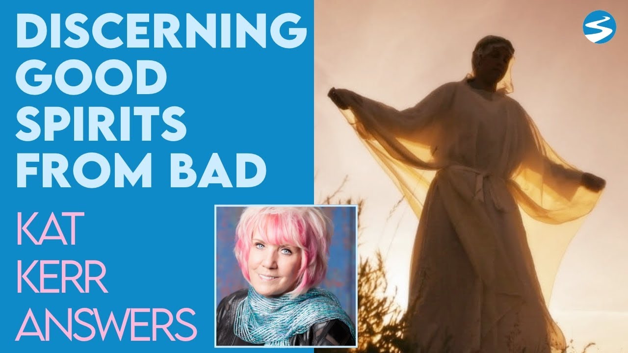 Kat Kerr: Discerning Good Spirits from Bad Spirits | July 20 2022 - YouTube