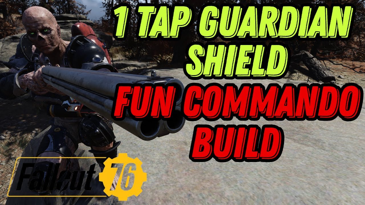 Fallout 76 1 Tap Guardian Shield | Fun Ghoul Commando Build | Season 22 ...