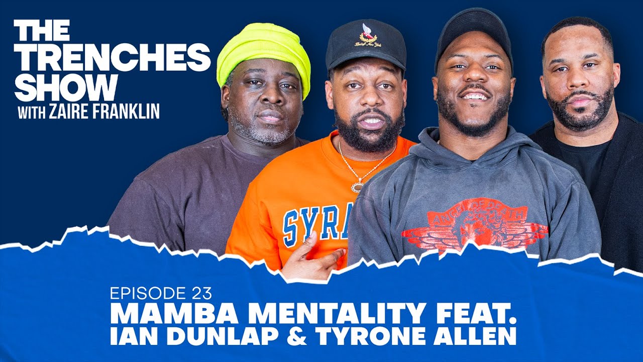 Episode 23 Preview: Mamba Mentality Ft. Ian Dunlap & Tyrone Allen | The ...