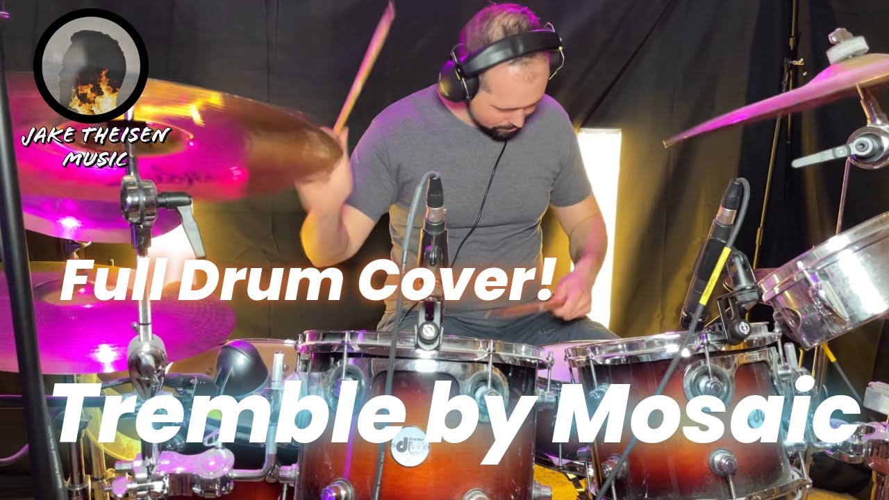 Tremble by Mosaic: Full Drum Cover! - YouTube