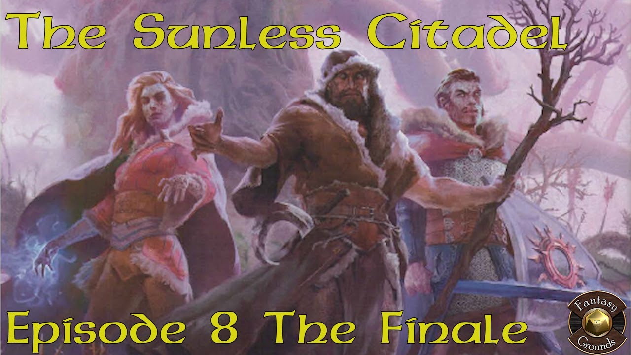 The Sunless Citadel Episode 8 - The Finale - YouTube