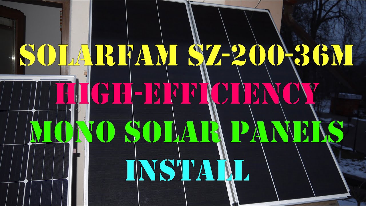 SolarFam SZ-200-36M High-efficiency mono solar panels install - YouTube