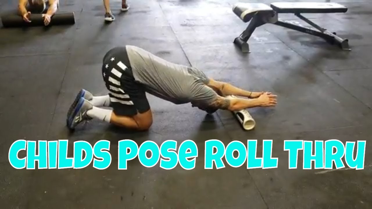 Child Pose Roll Thru - YouTube