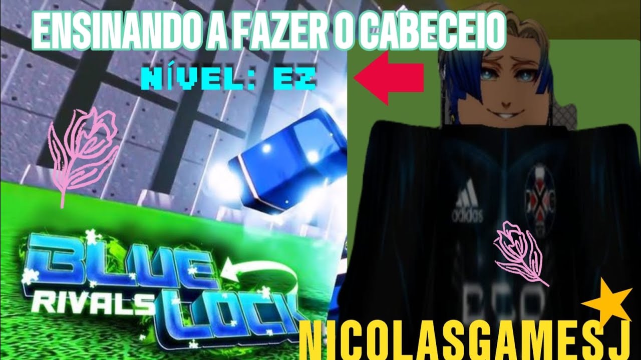 TUTORIAL DE COMO FAZER CABECEIO BLUE LOCK RIVALS NIVEL :EZ - YouTube