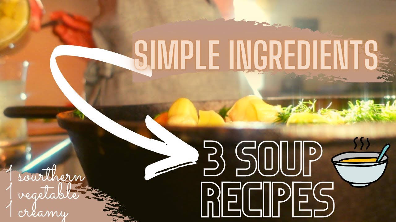 3 SIMPLE Winter SOUP RECIPES | Stove OR Crockpot | Low Prep. No Fuss ...