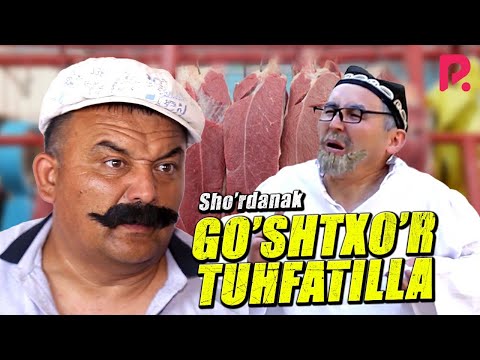 Sho'rdanak - Go'shtxo'r Tuhfatilla (hajviy ko'rsatuv)