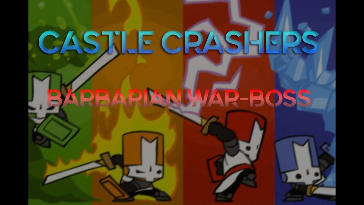 Castle Crashers | Barbarian War+Barbarian Boss - YouTube