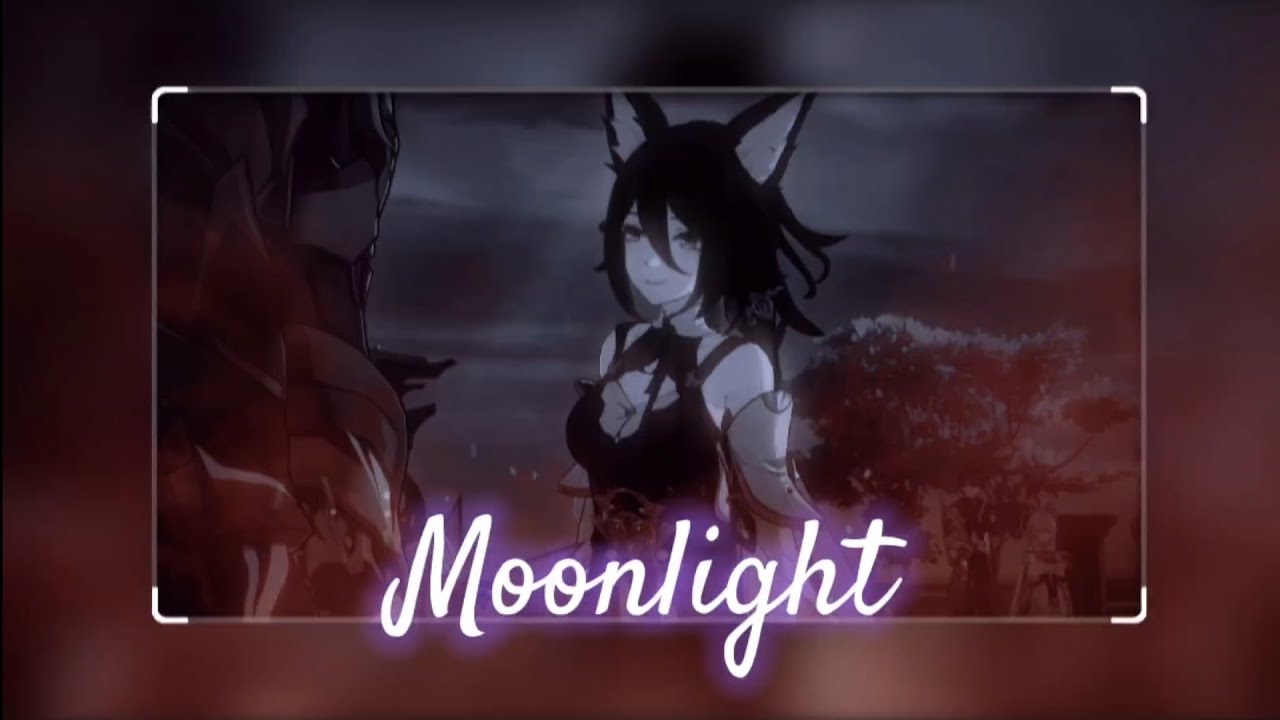 Tingyun edit 2 - Moonlight - YouTube
