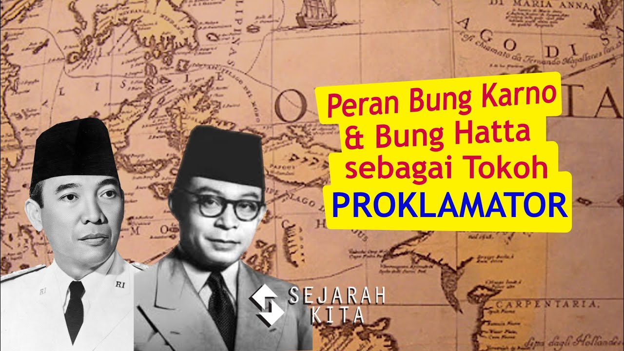 Peran Bung Karno & Bung Hatta sebagai Tokoh Proklamator - YouTube