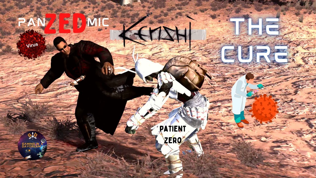 KENSHI PANZEDMIC #6 THE CURE PC 2022 ZOMBIE APOCALYPSE MOD SERIES - YouTube