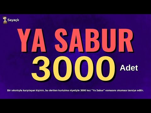 YA SABUR ZİKRİ 3000 DEFA - YA SABUR 3000 KERE - ES SABUR - AS SABOOR