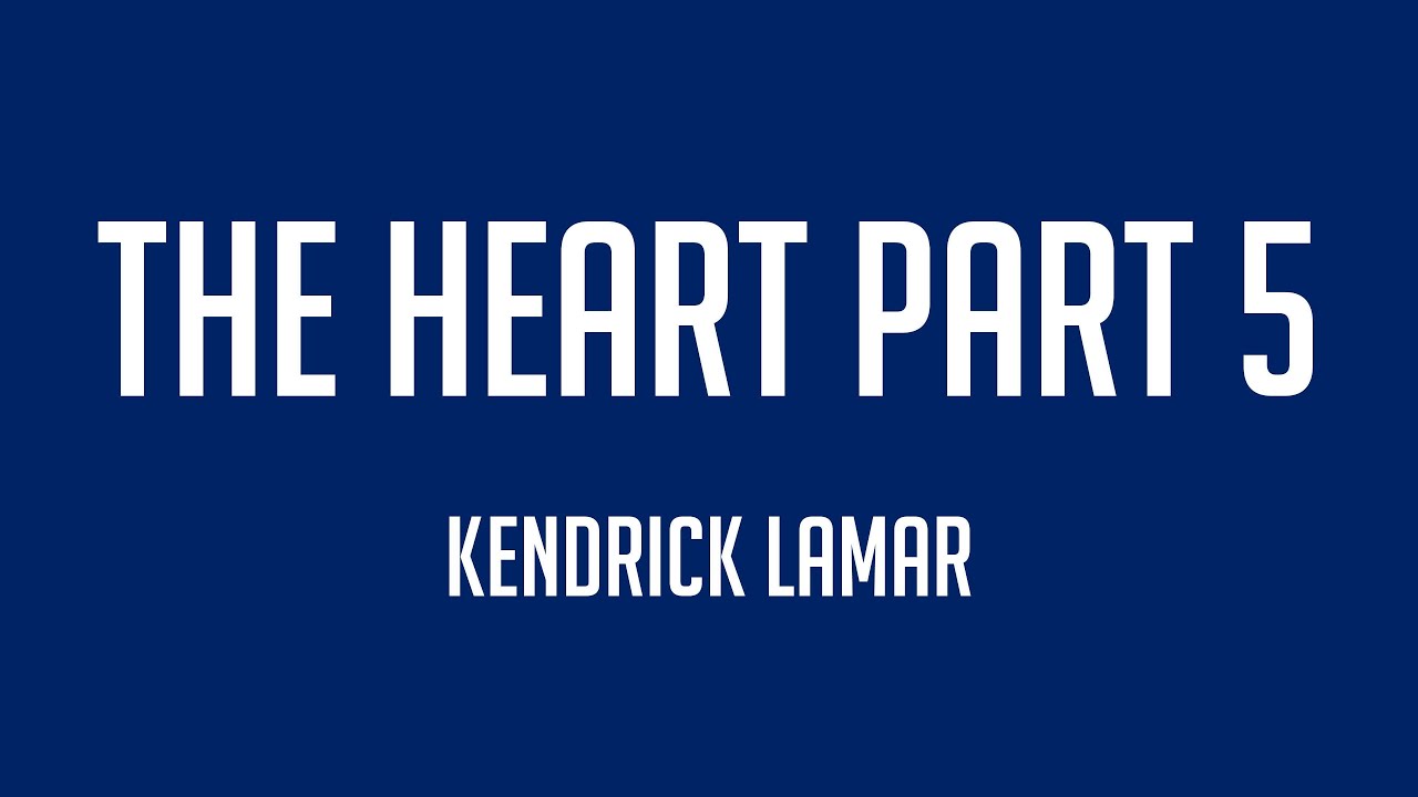The Heart Part 5 - Kendrick Lamar (Lyrics Video) 🐝 - YouTube