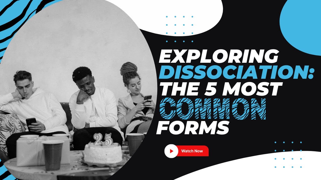 Dissociation: Structural Dissociation Theory l Dissociation in Therapy ...