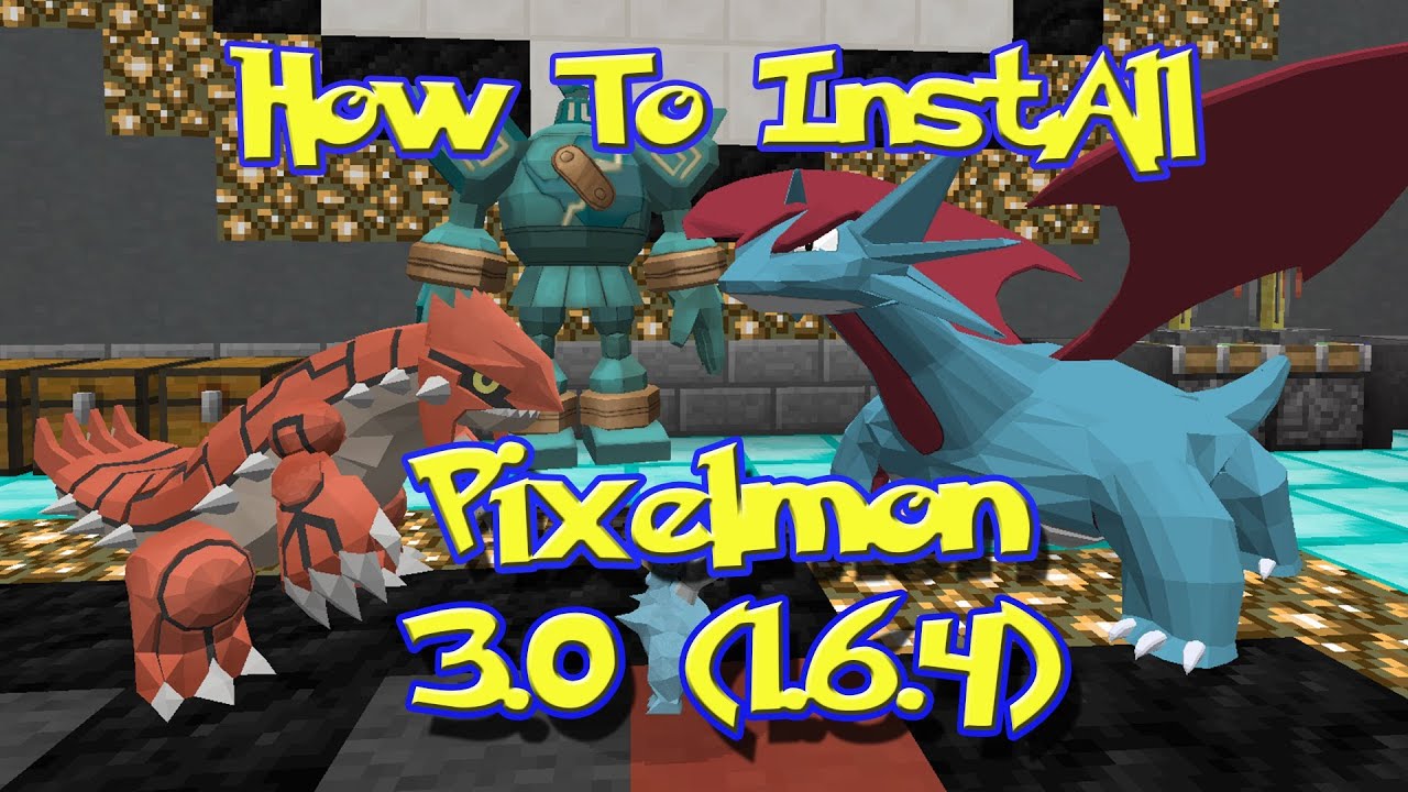 How To Install Pixelmon 3.0 + 3.0.1 Update - Installation Guide ...