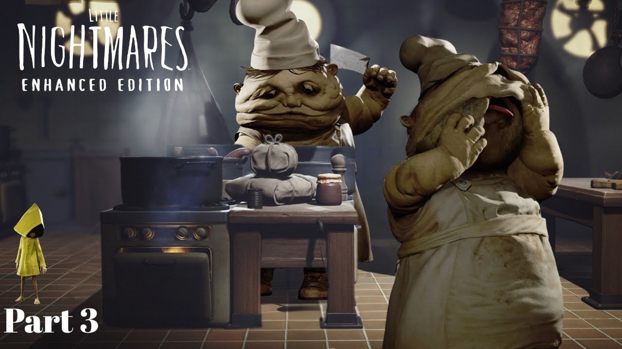 THE CHEF TRIED TO EAT ME!! Little Nightmares Enhanced Edition Part 3 ...