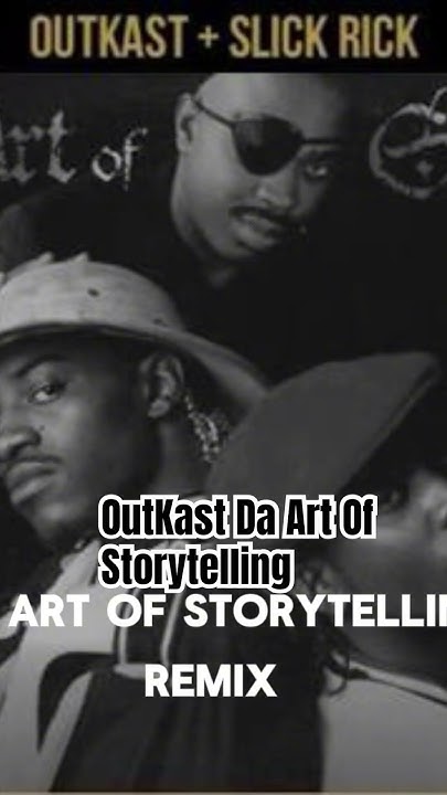 OutKast Da Art Of Storytelling Remix - YouTube