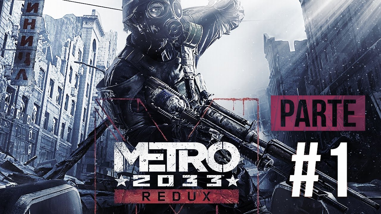Metro 2033 Redux - Parte 1: Riga Station e Bourbon [ PC - Playthrough ...
