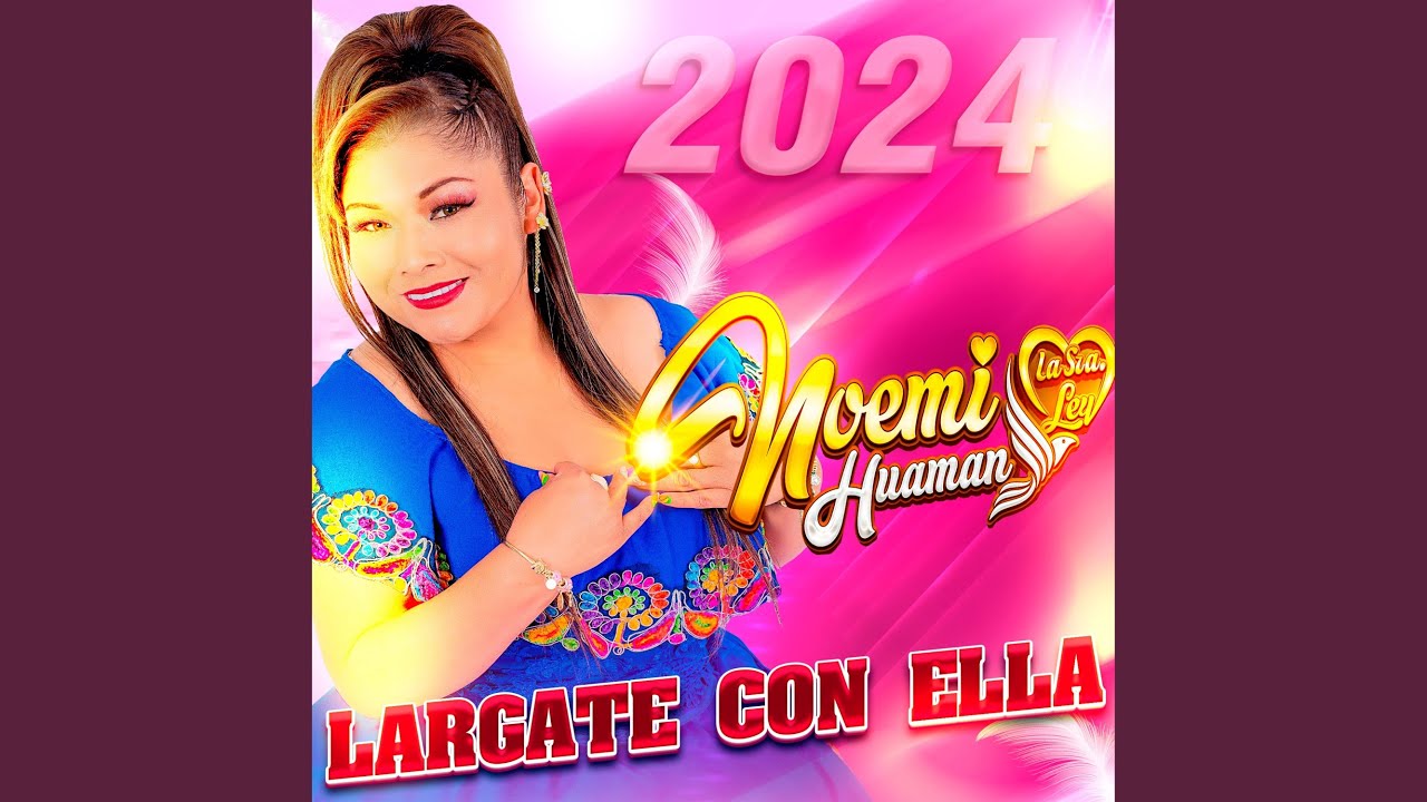 Largate Con Ella - YouTube