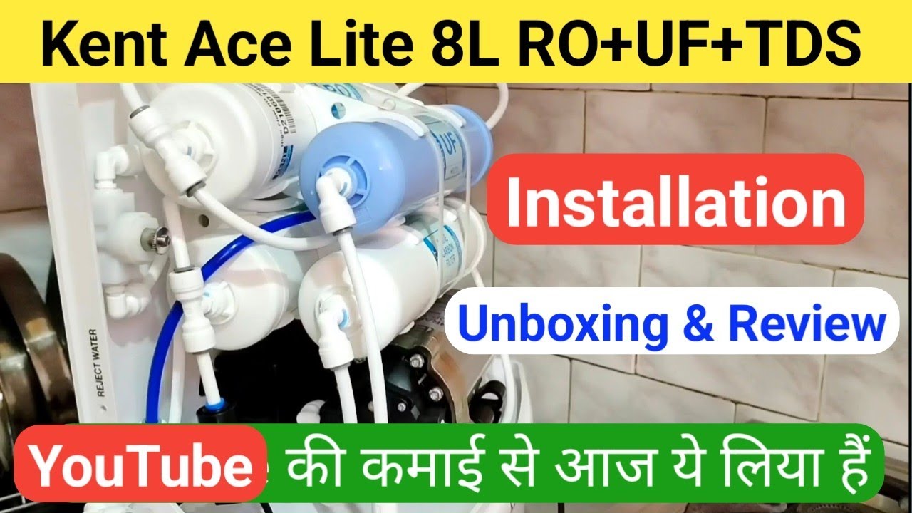 Kent Ace Lite Water Purifier Installation | Best Kent Water Purifier In ...