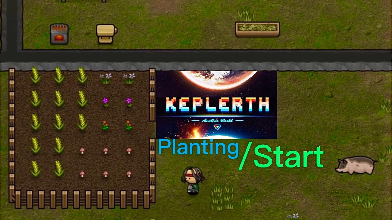 KEPLERTH *HOW TO PLANT/INTRO /GROWING::FARMING - YouTube