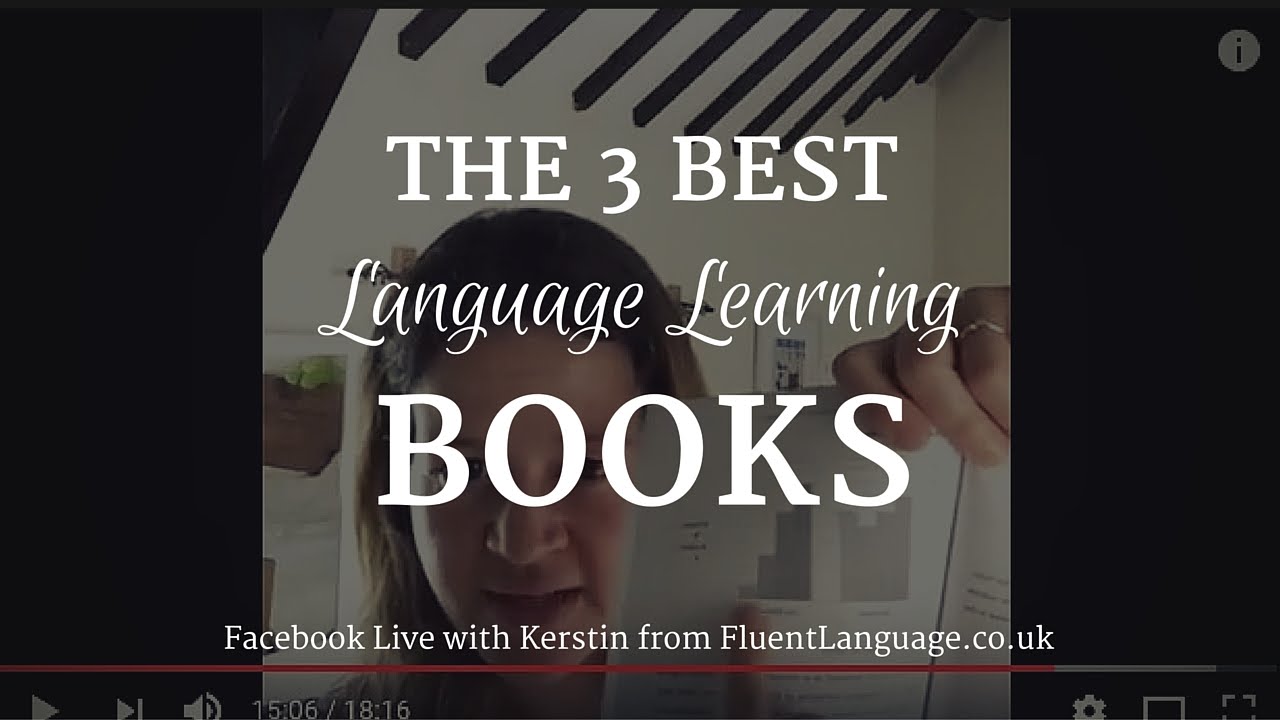 3 Of The Best Language Learning Books (Fluent Forever, Becoming Fluent ...