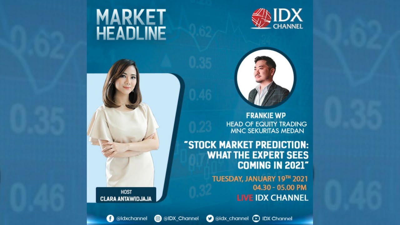 MARKET HEADLINES 19 JANUARI 2021 - IDX CHANNEL LIVE - YouTube