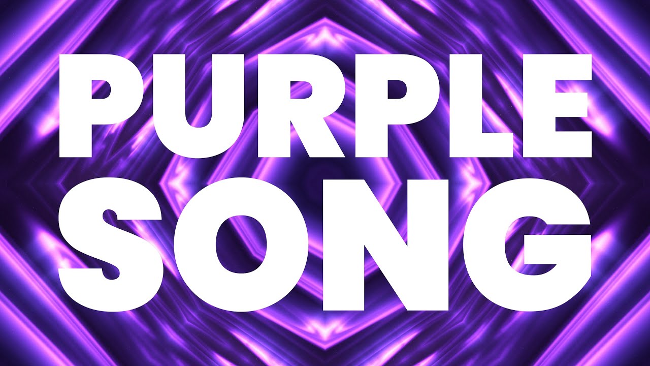PURPLE SONG - YouTube