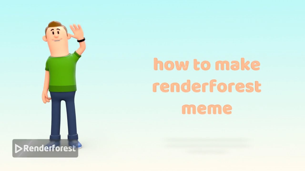 How To Make Renderforest Meme - YouTube