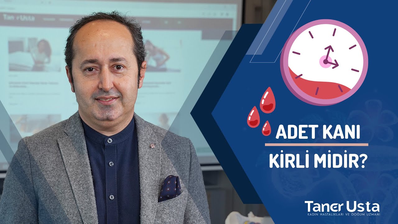 Adet Kanı Kirli Kan Mıdır? - Prof. Dr. Taner Usta - YouTube