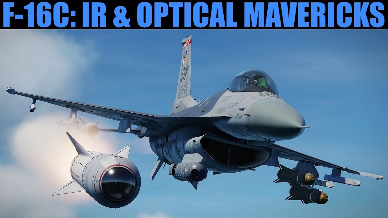 F-16C Viper: AGM-65 D/G/H/K Maverick Tutorial | DCS WORLD - YouTube