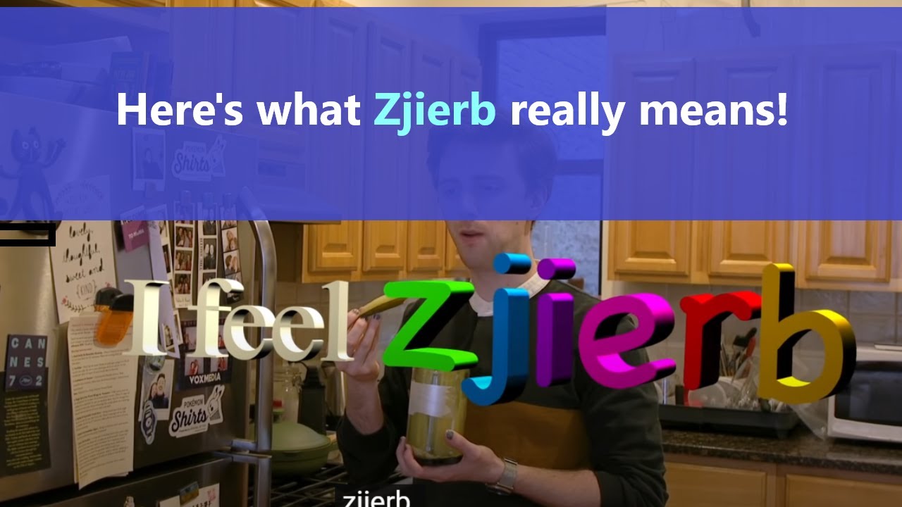 Zjierb, zjierbness - definition and the real meaning of this new ...