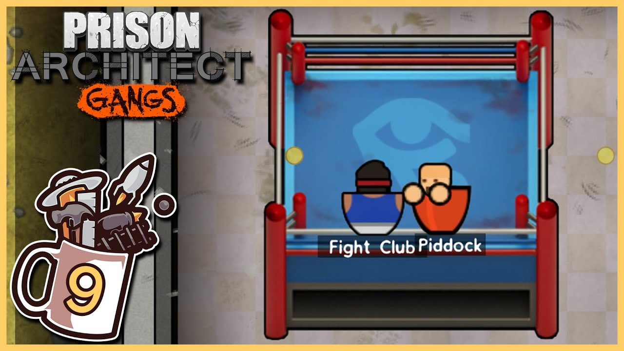 Fight Club! | Prison Architect - Gangs #9 - YouTube