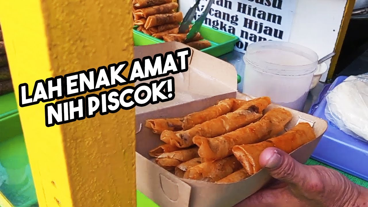 Jajan Sore Piscok Aneka Rasa Legit & Caramelized Banget #jajansore # ...