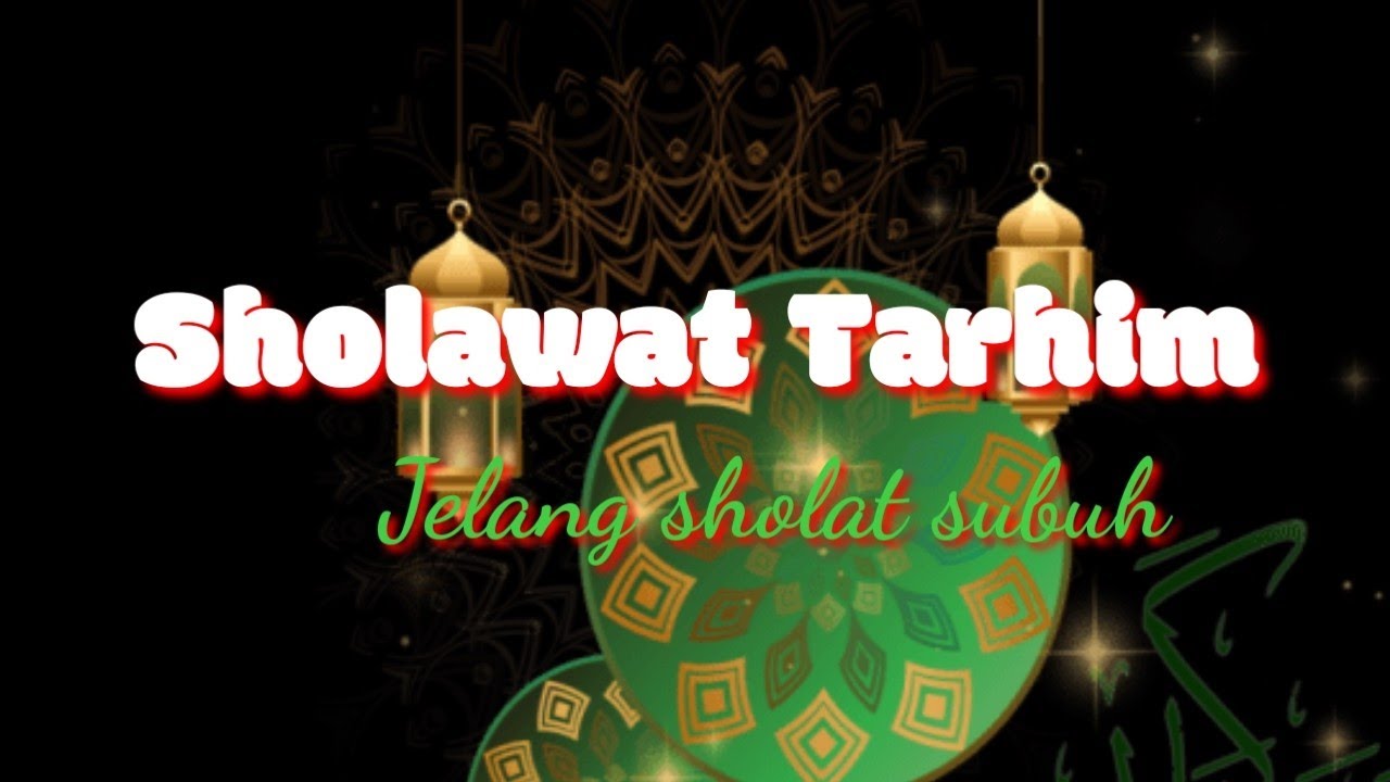 Sholawat Tarhim Menjelang subuh - Suasana jaman dulu - YouTube