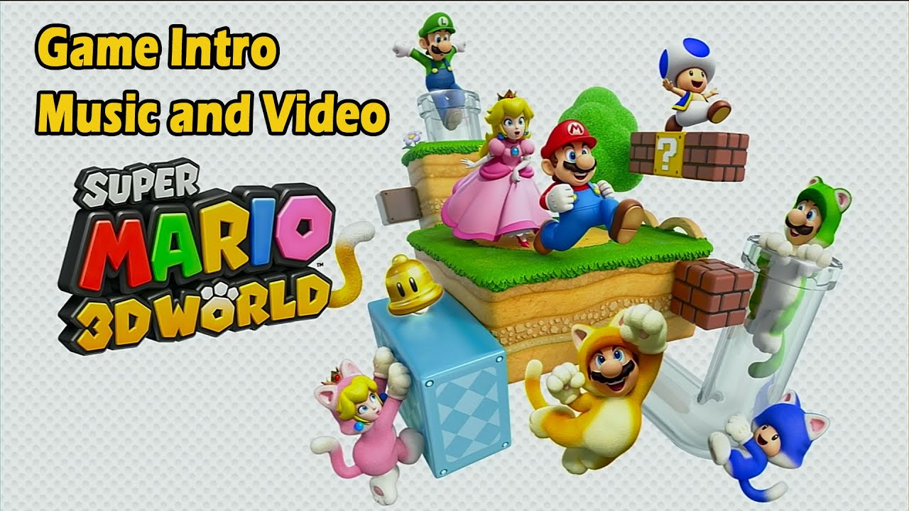 Super Mario 3D World Game Intro Video and Music 1080HD - YouTube