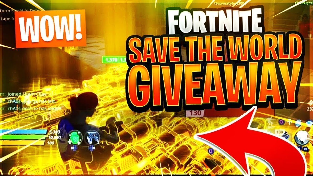 FORTNITE SAVE THE WORLD GIVEAWAY MODDED GUNS UNLIMITED REJOINS!!!(100k ...