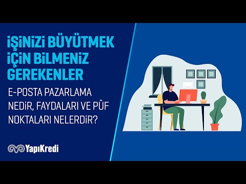 E-Posta Pazarlama Nedir, Faydaları ve Püf Noktaları Nelerdir?
