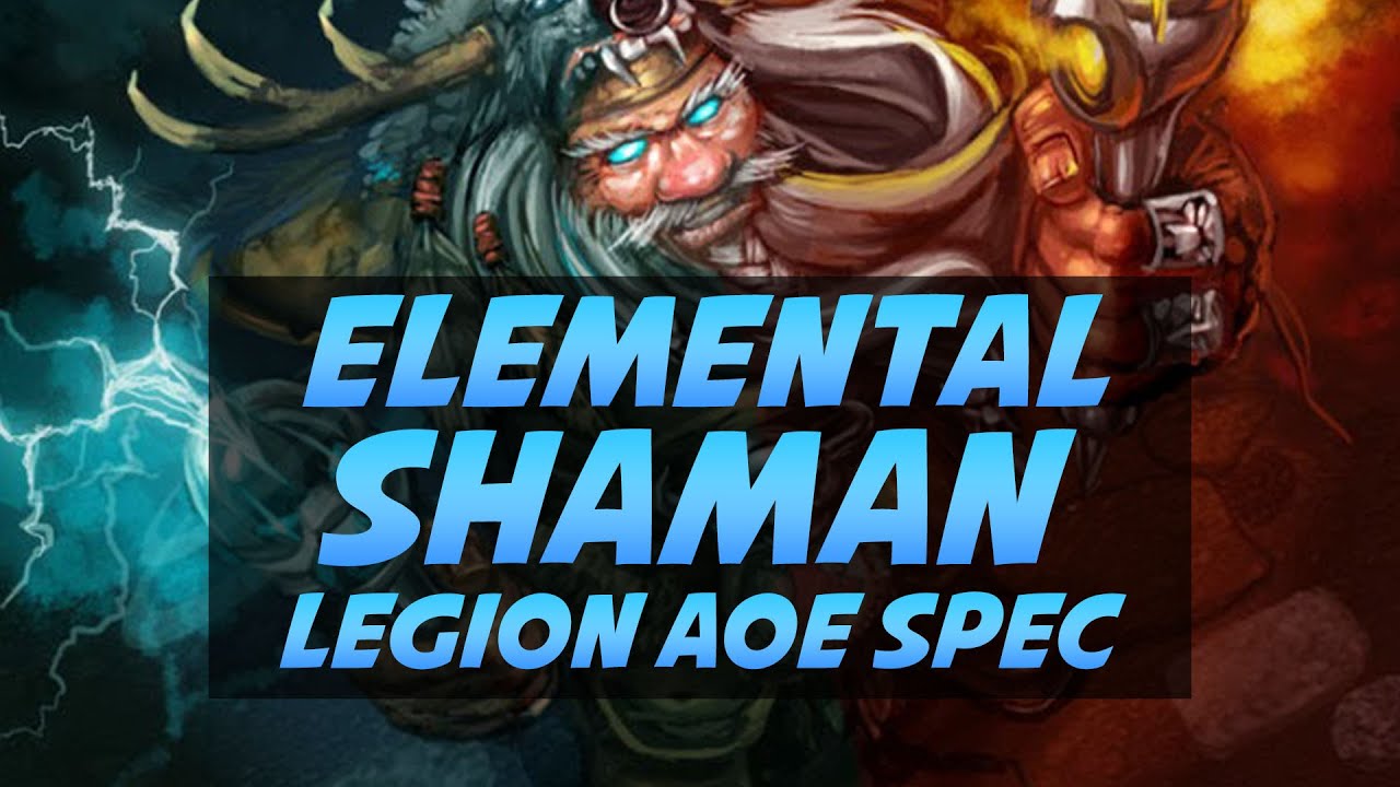 High AoE Damage Elemental Shaman Spec - Legion PvP - YouTube