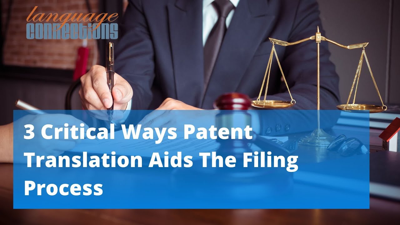 3 Critical Ways Patent Translation Can Aid The Filing Process - YouTube