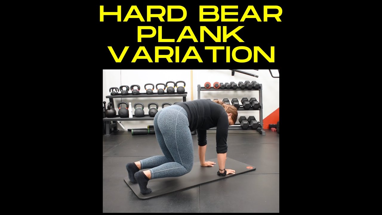 HARDER BEAR PLANK VARIATION: Bear Plank with Hip Oscillation - YouTube