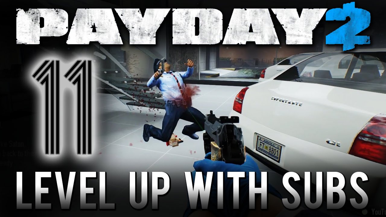 Payday 2 - Level up with Subs // #11 - Level 90 - 93 (Birth of Sky ...