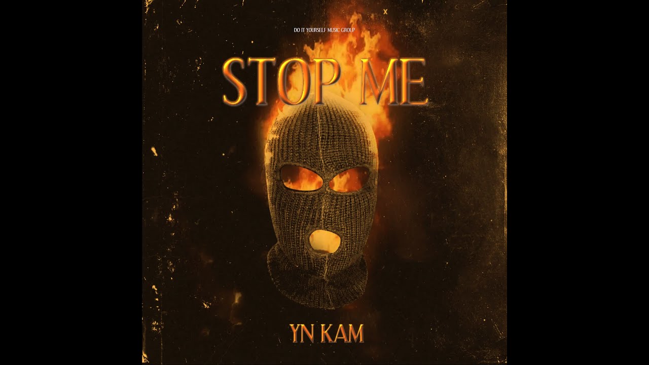 STOP ME- YN KAM - YouTube