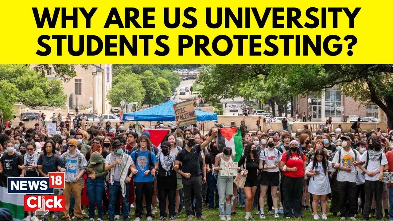 U.S College Protest | Why Are University Students Protesting In U.S ...