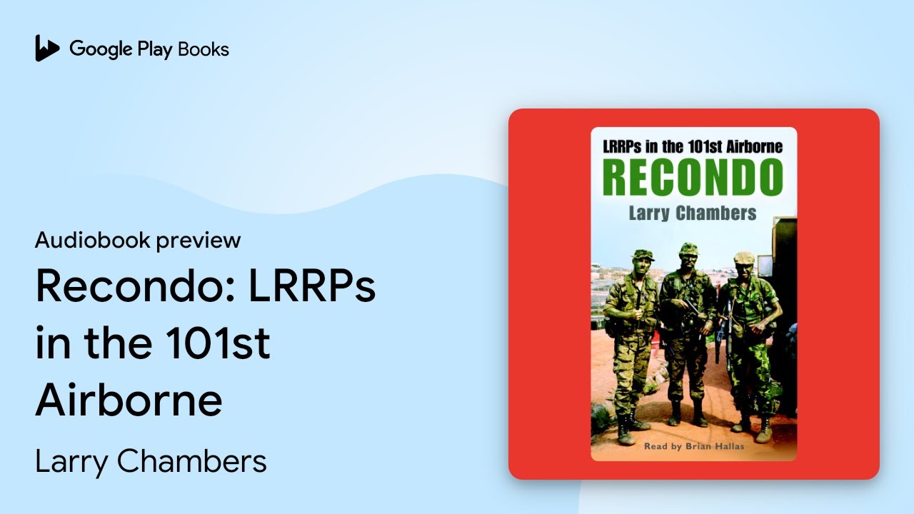 Recondo: LRRPs in the 101st Airborne by Larry Chambers · Audiobook ...