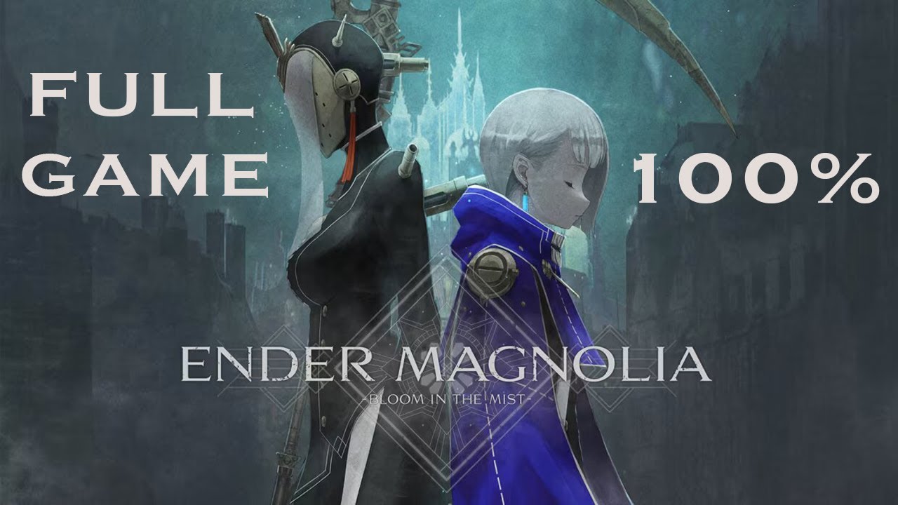 ENDER MAGNOLIA: Bloom In The Mist: FULL GAME [100%] (No Commentary ...