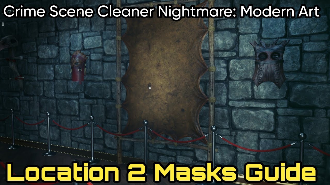 Crime Scene Cleaner Nightmare: Modern Art, Location 2 Masks Guide - YouTube